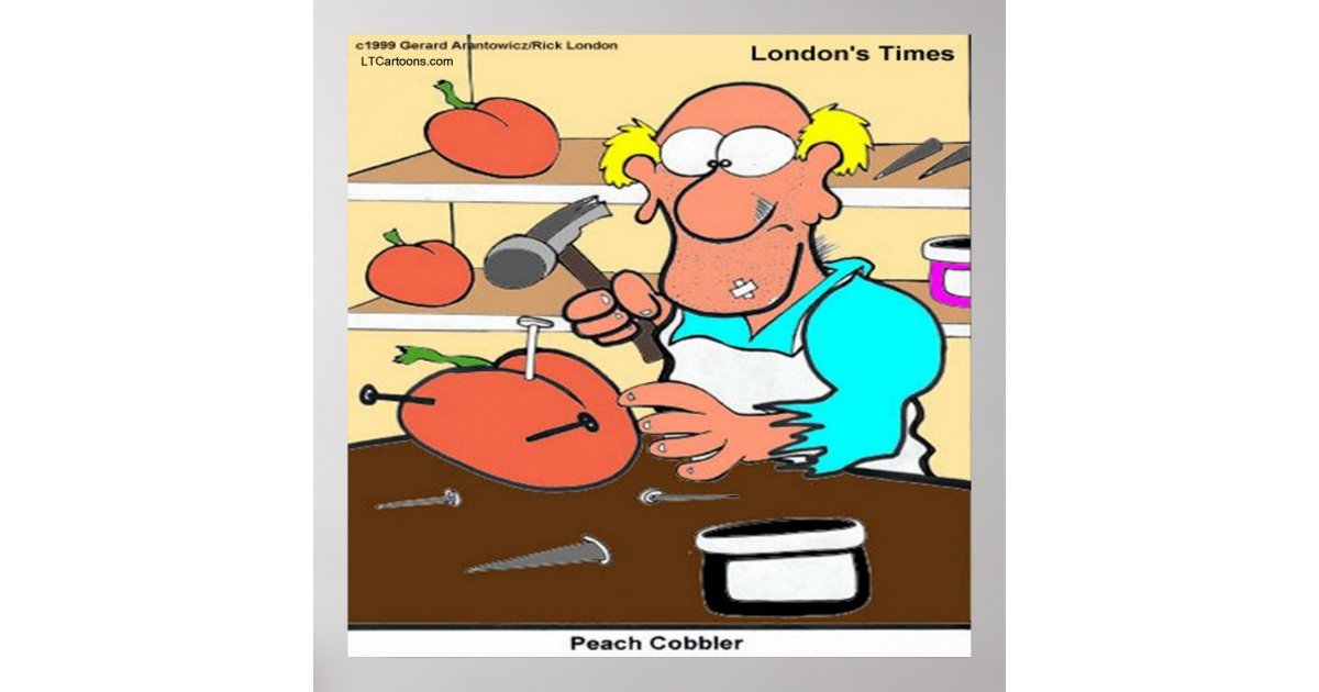 Funny Peach Cobbler Rick London Poster | Zazzle