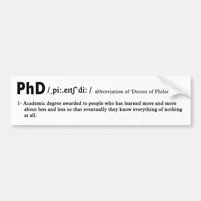 funny phd definition bumper sticker | Zazzle