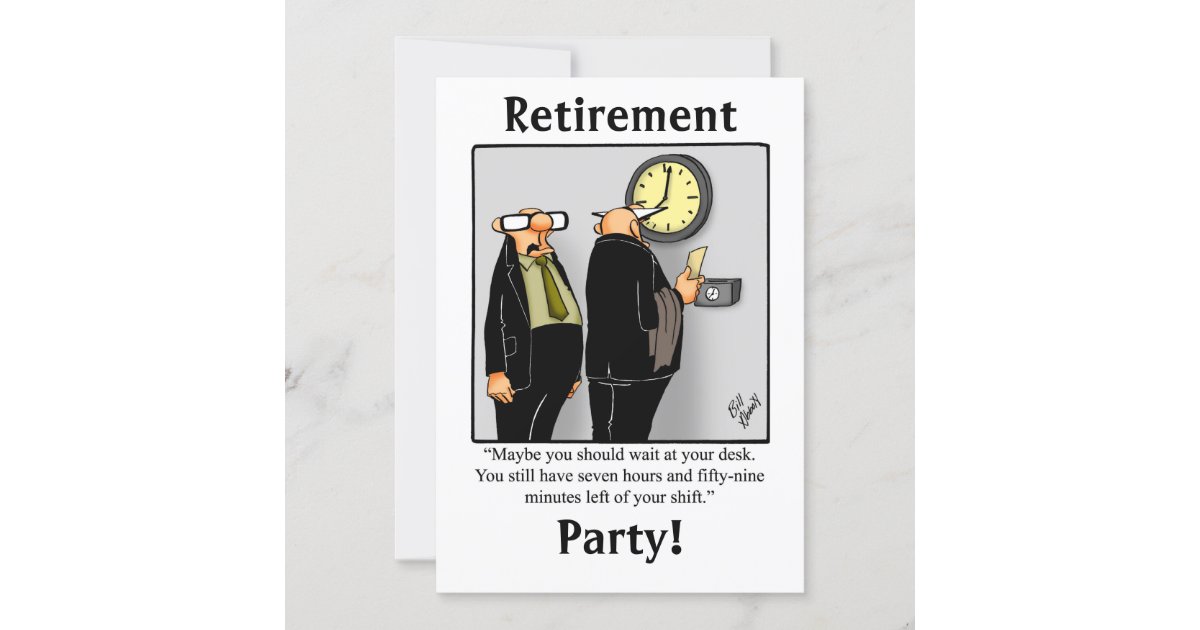 Funny Retirement Humour Party Invitations | Zazzle