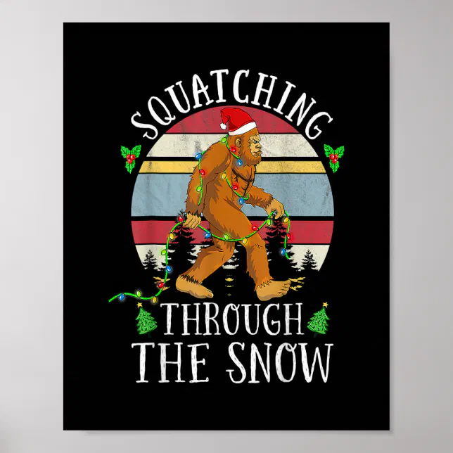 Funny Sasquatch Christmas Squatching Bigfoot Xmas Poster | Zazzle