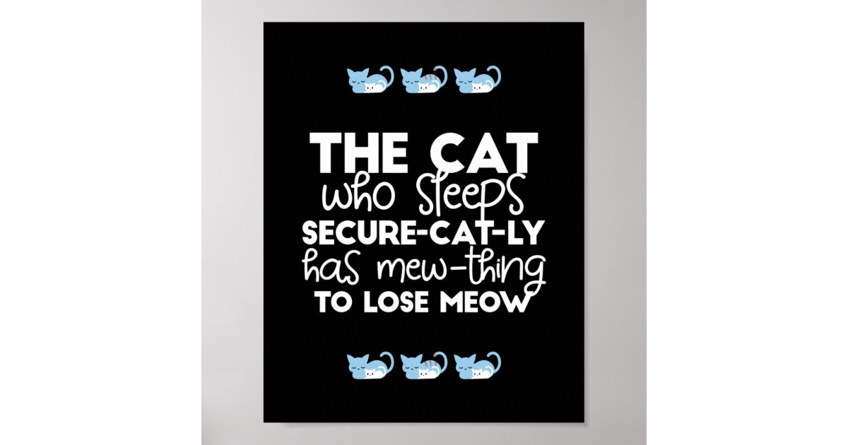 funny sleeping cat quotes poster | Zazzle
