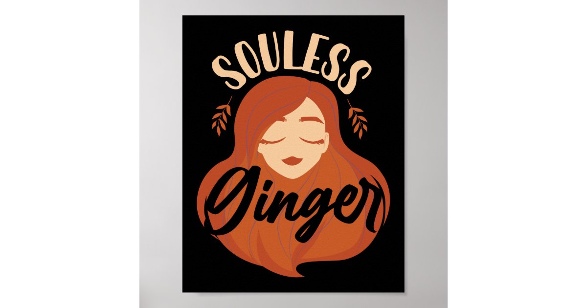 Funny Soulless Ginger Dia De Los Muertos Redhead Poster | Zazzle.co.uk