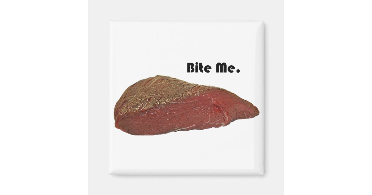 Funny Steak Cartoon, “Bite Me” Meat Pun Design Magnet | Zazzle