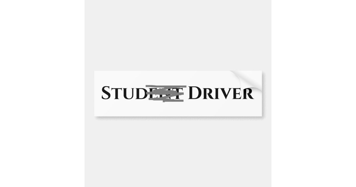 Funny Student Driver Bumper Sticker | Zazzle