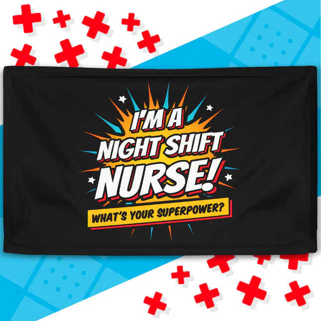 Funny Superpower Night Shift Nurse Appreciation Banner | Zazzle