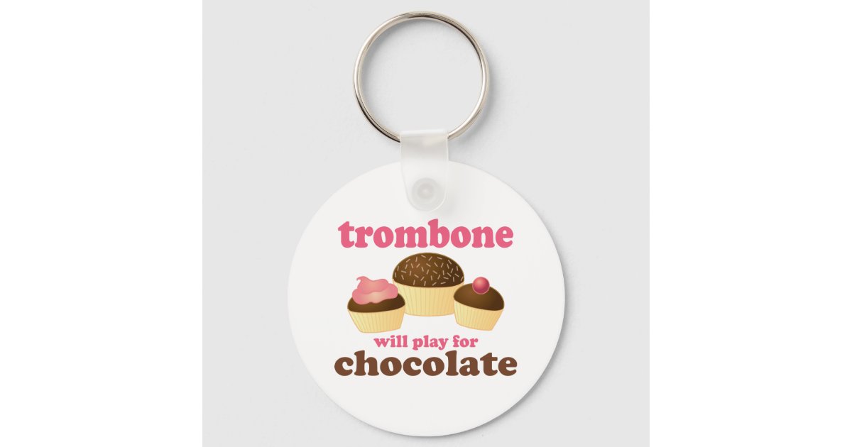Funny Trombone Will Play for Chocolate Key Ring | Zazzle