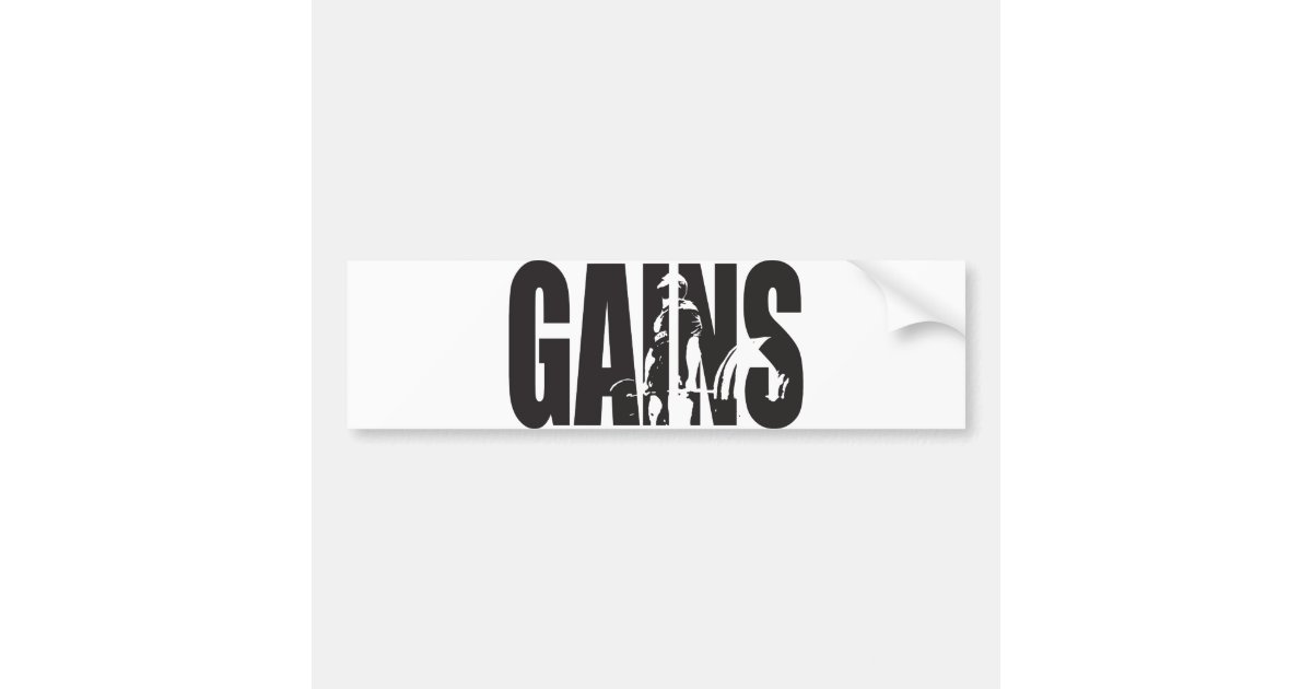 GAINS - "Body building" Motivational Bumper Sticker | Zazzle