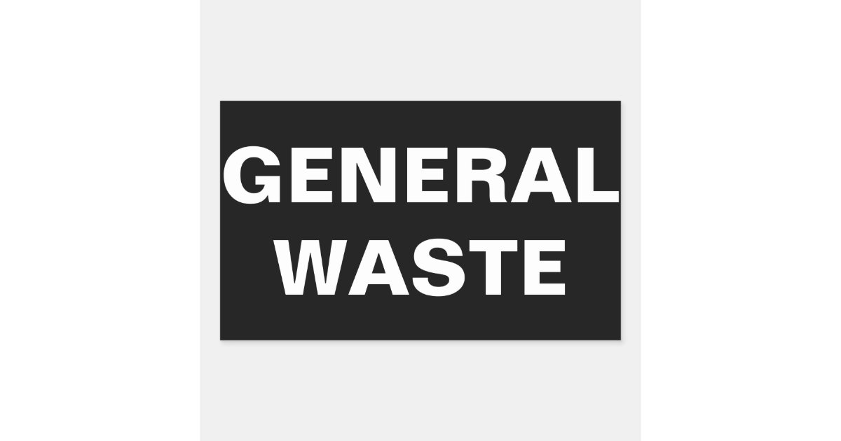 General Waste Sign Rectangular Sticker | Zazzle