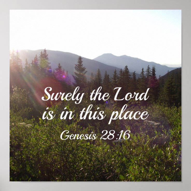 Genesis 28:16 Surely the Lord is in this place Poster | Zazzle