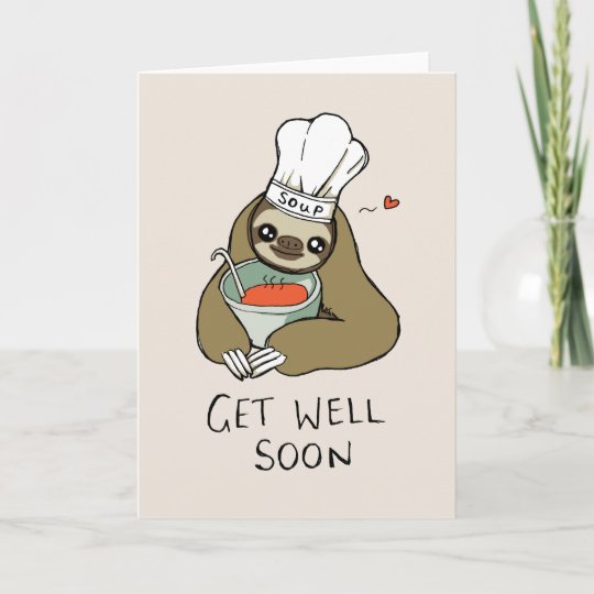 Get Well Soon Card with Soup Sloth | Zazzle.co.uk