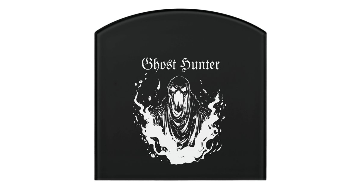 Ghost Hunter Door Sign | Zazzle