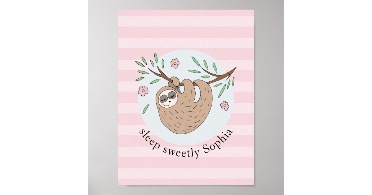 Girls Cute Sleeping Sloth Animal and Name Kids Poster | Zazzle