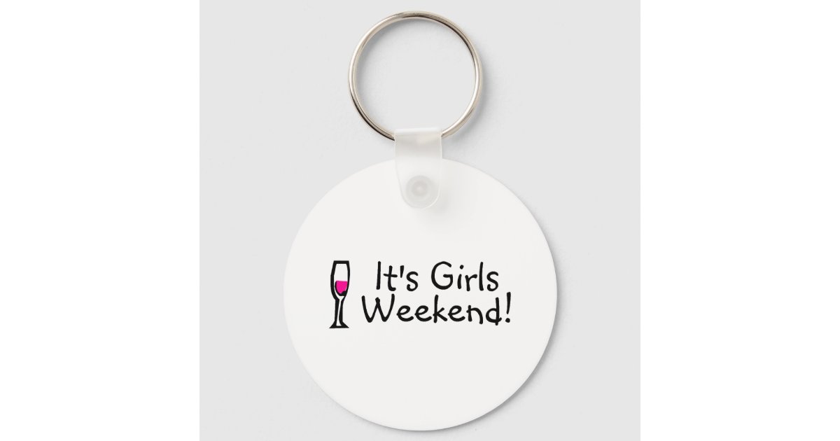 Girls Weekend Wine Key Ring | Zazzle