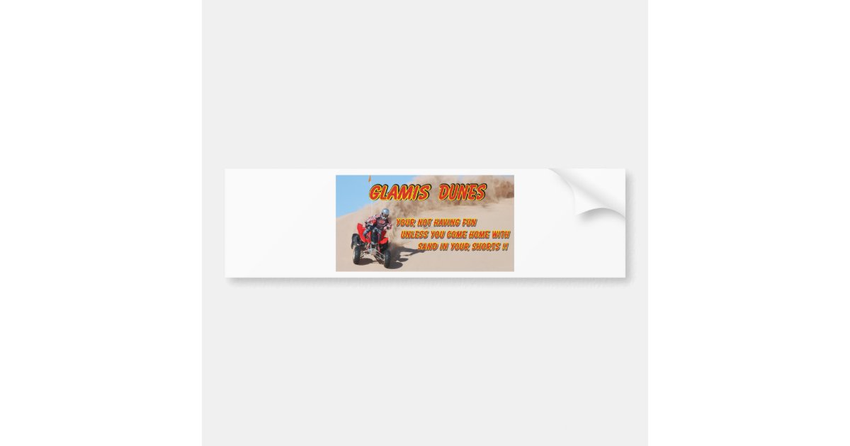 GLAMIS DUNES BUMPER STICKER | Zazzle
