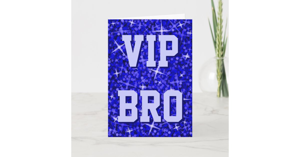 Glitz Dark Blue 'VIP BRO' 'Happy Birthday' card | Zazzle