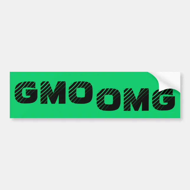 GMO OMG Bumper Sticker | Zazzle
