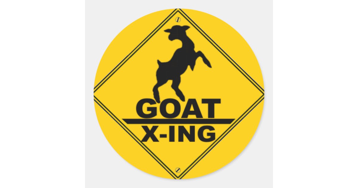 Goat X -ing / GOAT CROSSING WARNING SIGN Classic Round Sticker | Zazzle