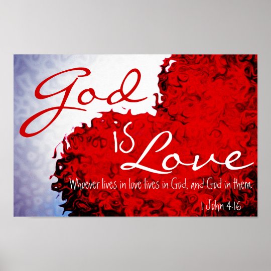 God is Love Bible Verse 1 John 4:16 Poster | Zazzle.co.uk