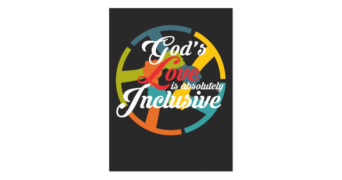 God's love is inclusive Rainbow Pride Anti Racism Postcard | Zazzle.co.uk