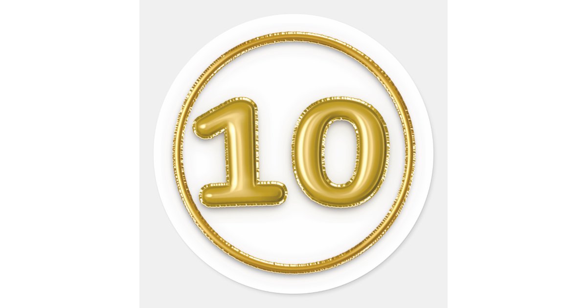 Gold Balloon Number 10 Typography Classic Round Sticker | Zazzle