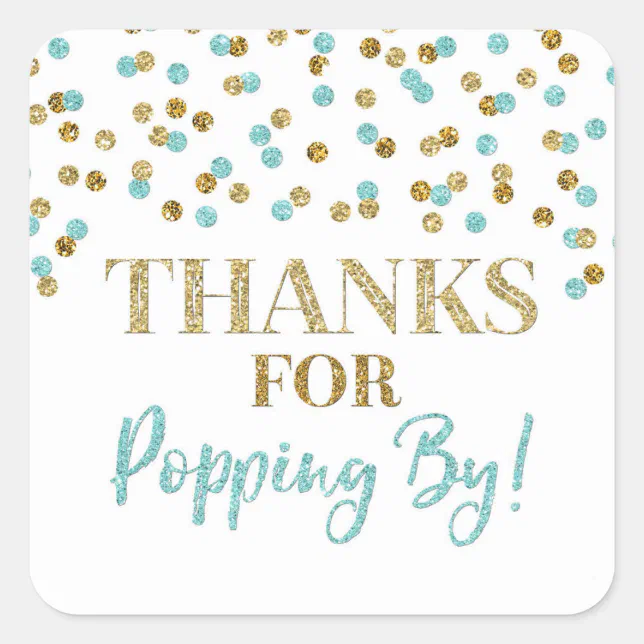 Gold Blue Confetti Thanks for Popping By Square Sticker | Zazzle