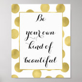 Gold Glitz Dots Be Beautiful Poster | Zazzle