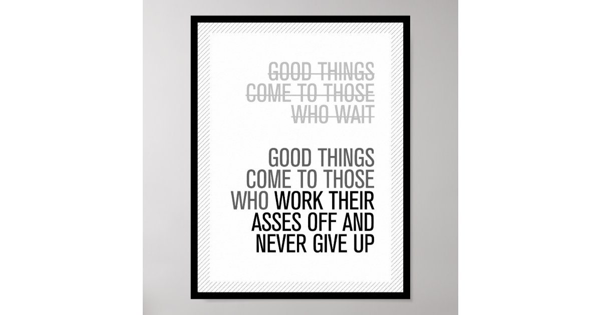 Good Things Poster | Zazzle