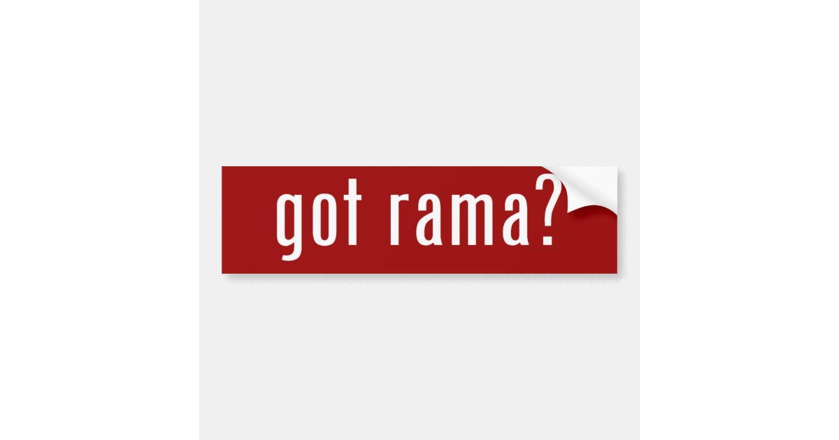 got rama? bumper sticker | Zazzle