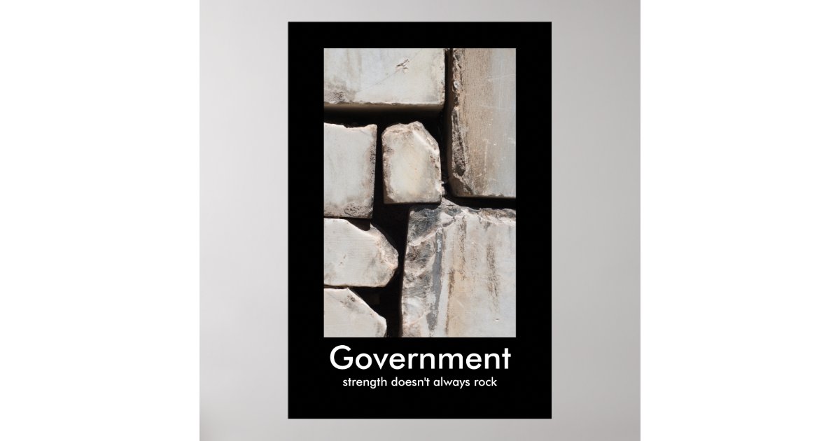 Government Demotivational Poster | Zazzle