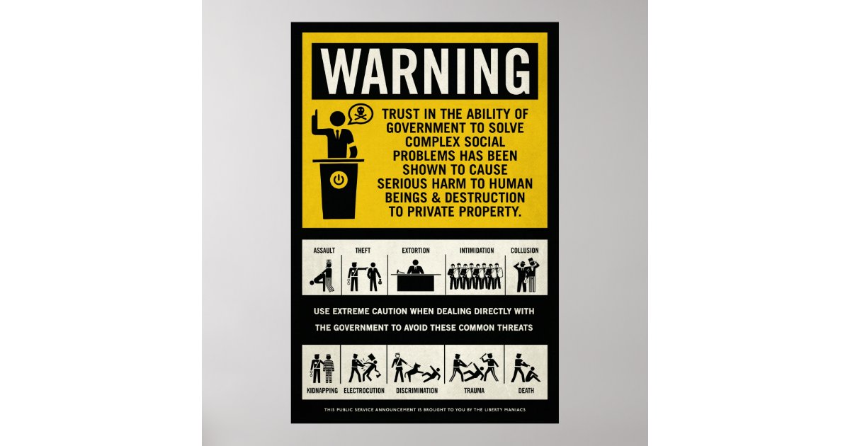 Government Warning Poster | Zazzle