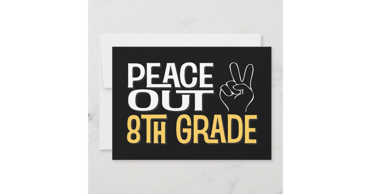 Graduation Peace Out 8th Grade Party Invitation | Zazzle
