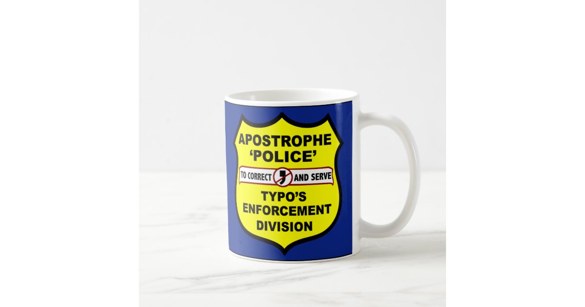Grammar Police Apostrophe Mug | Zazzle