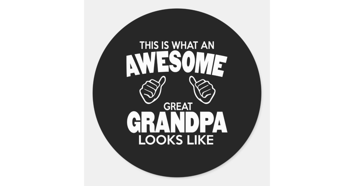 Great Grandpa For A Great-Grandpa Classic Round Sticker | Zazzle