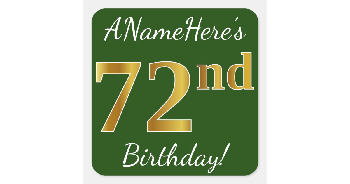 Green, Faux Gold 72nd Birthday + Custom Name Square Sticker | Zazzle