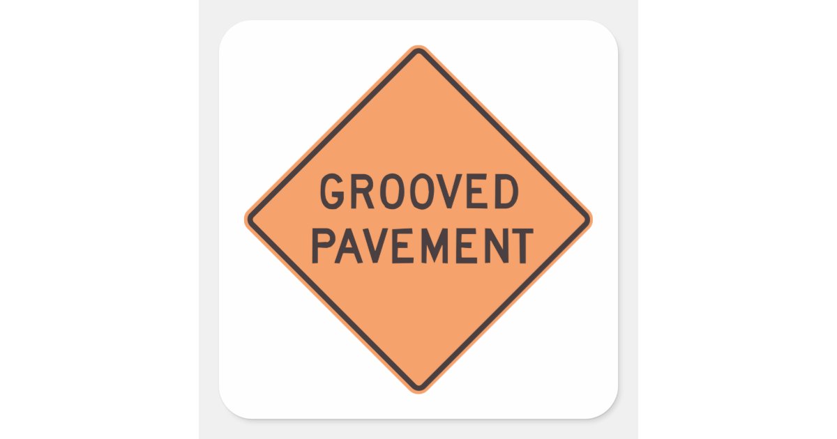 Grooved Pavement Road Sign Square Sticker | Zazzle