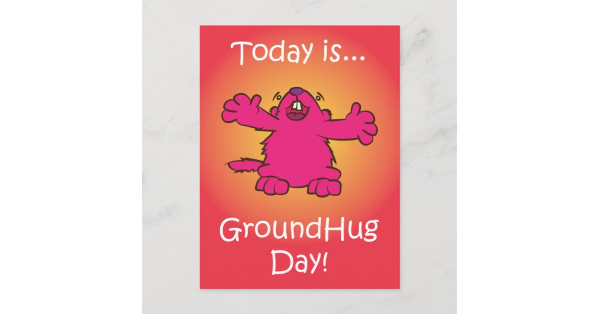 Ground Hug Day Postcard | Zazzle
