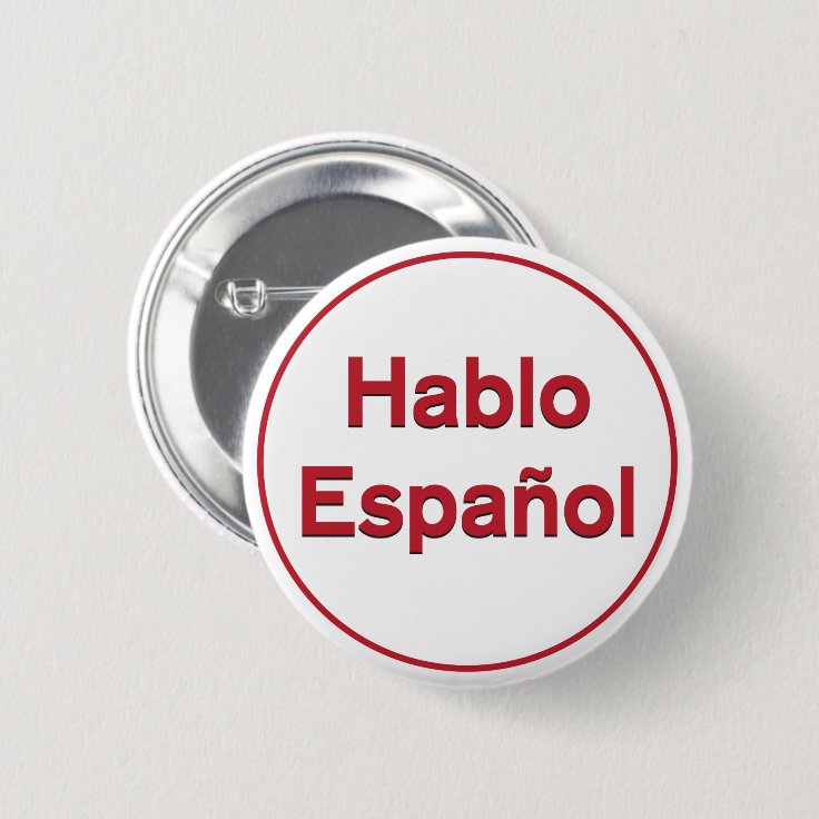 Hablo Español - I Speak Spanish 6 Cm Round Badge | Zazzle