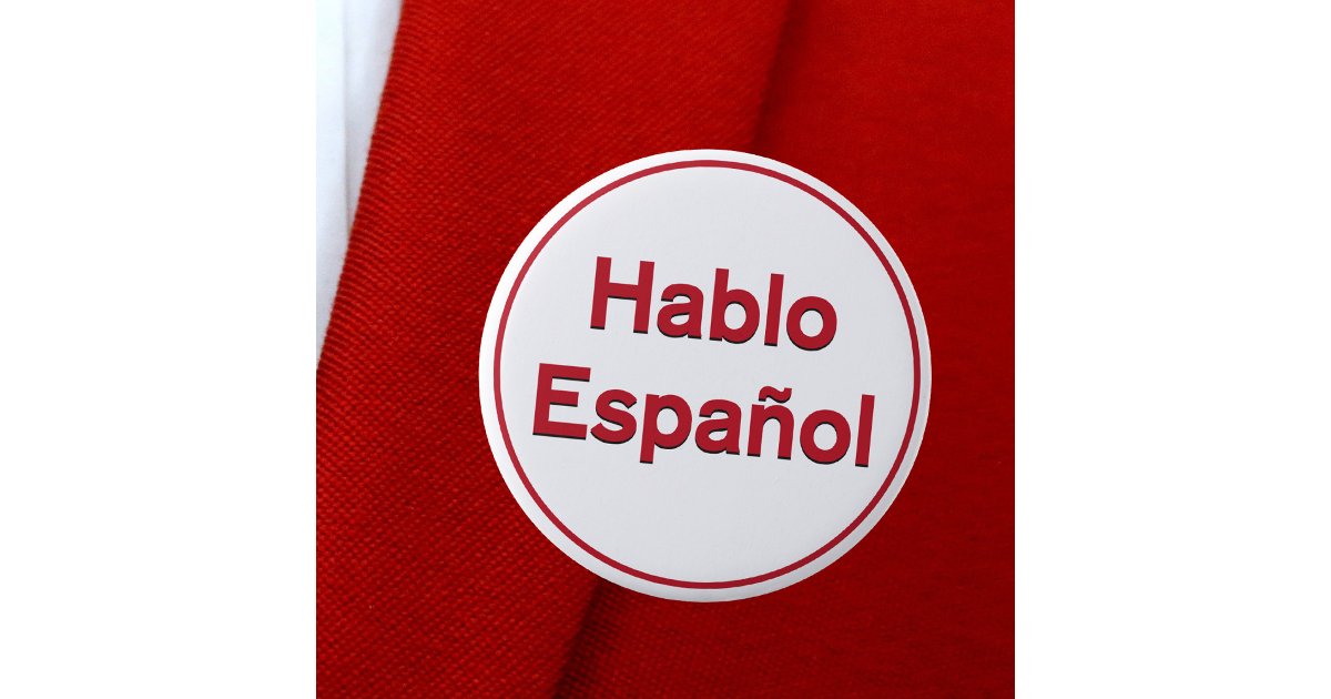 Hablo Español - I Speak Spanish 6 Cm Round Badge | Zazzle