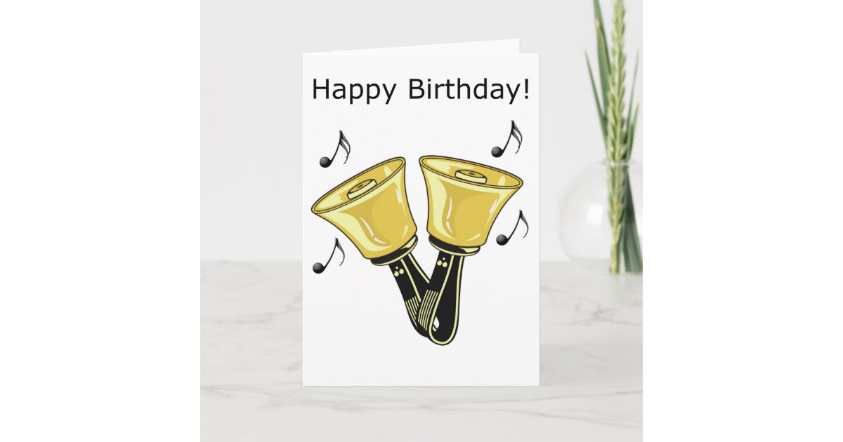 Handbells - Happy Birthday Card | Zazzle