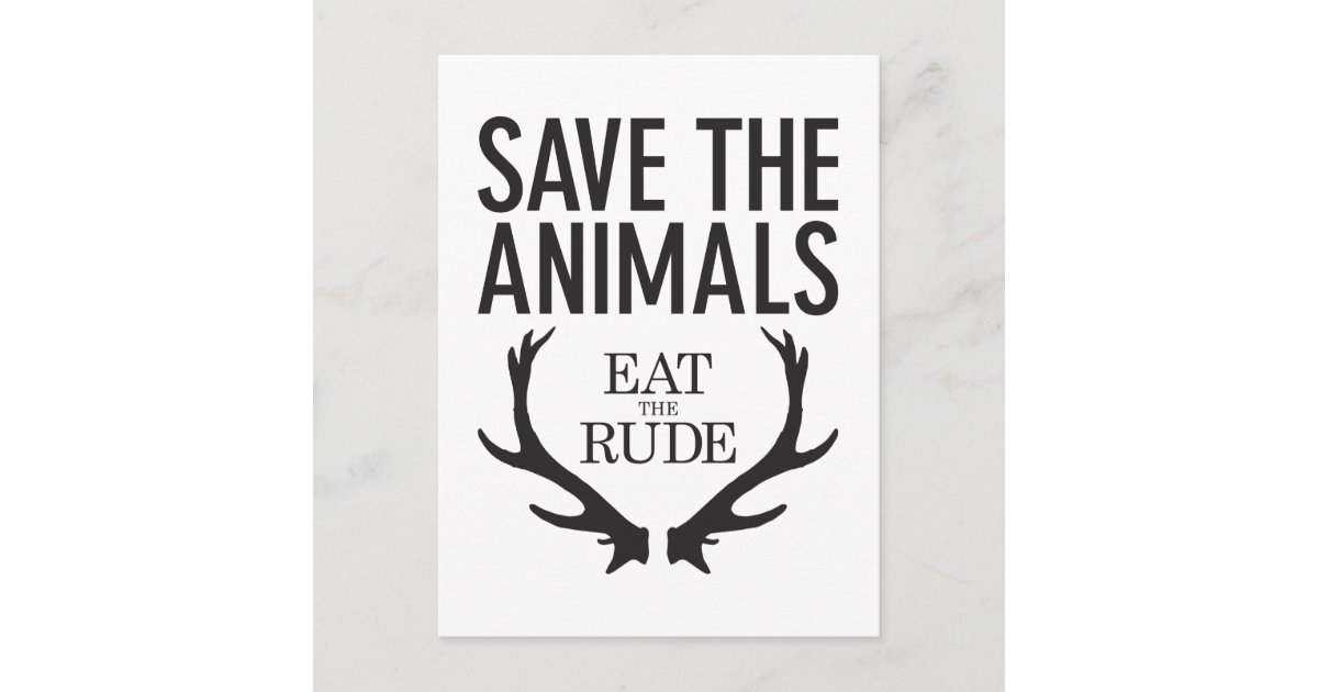 Hannibal Lecter - Eat the Rude (Save the Animals) Postcard | Zazzle