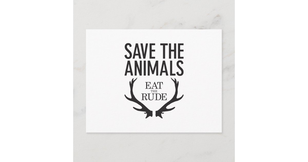 Hannibal Lecter - Eat the Rude (Save the Animals) Postcard | Zazzle
