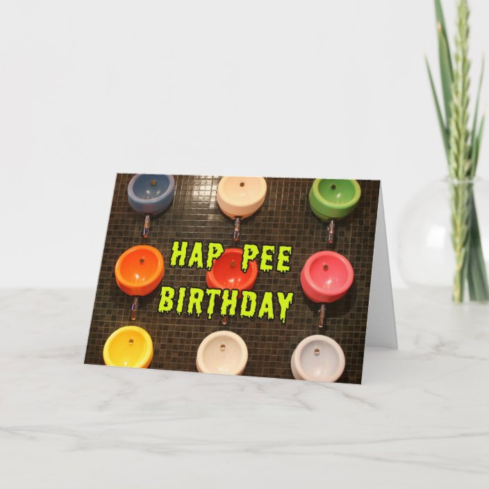 Hap Pee Birthday Card | Zazzle.co.uk