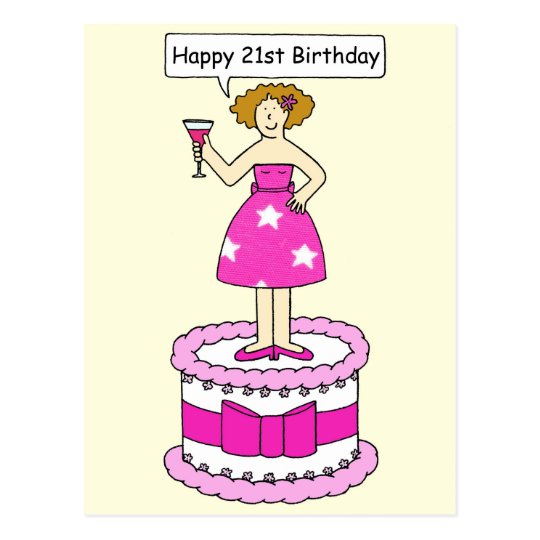 Happy 21st Birthday Cartoon Lady on a Cake Postcard | Zazzle.co.uk
