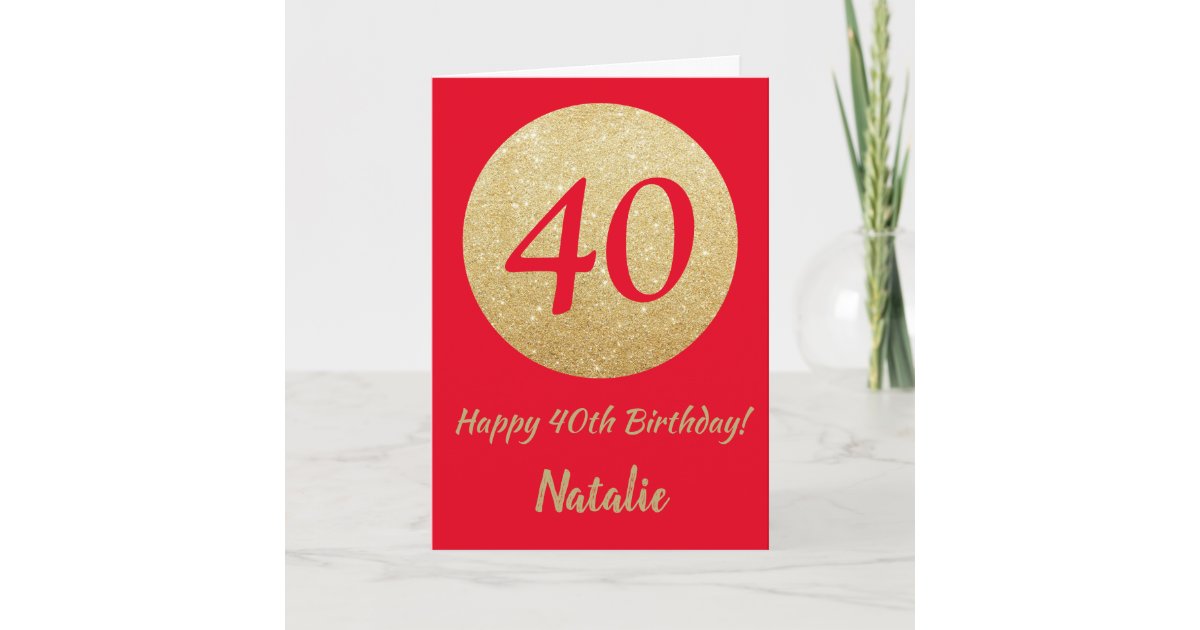 Happy 40th Birthday Red and Gold Glitter Card | Zazzle