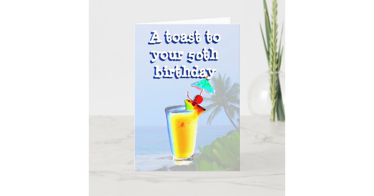 Happy 50th Birthday Toast Card Zazzle co uk happy-50th-birthday-toast-card-zazzle-co-uk