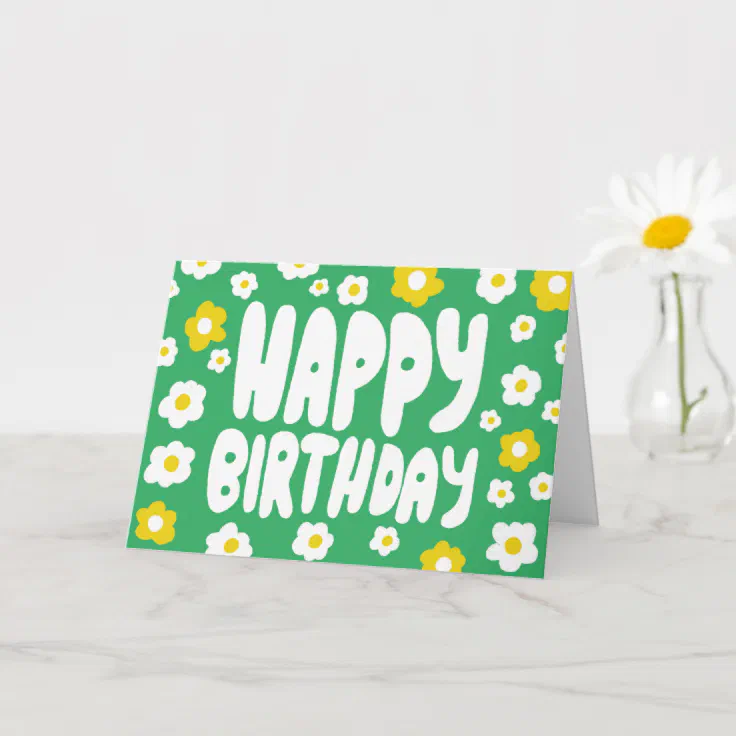 HAPPY BIRTHDAY Daisies Bubble Letters CUSTOM Bday Card | Zazzle
