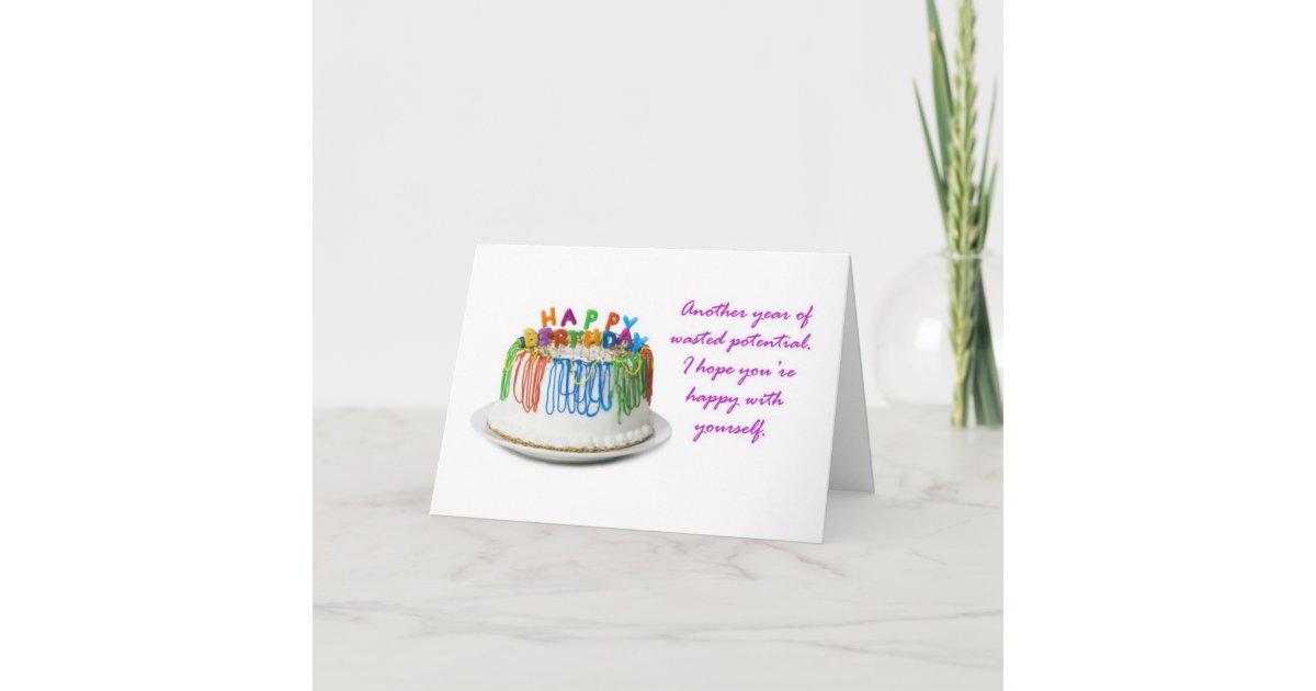 Happy Birthday, Loser Card | Zazzle.co.uk