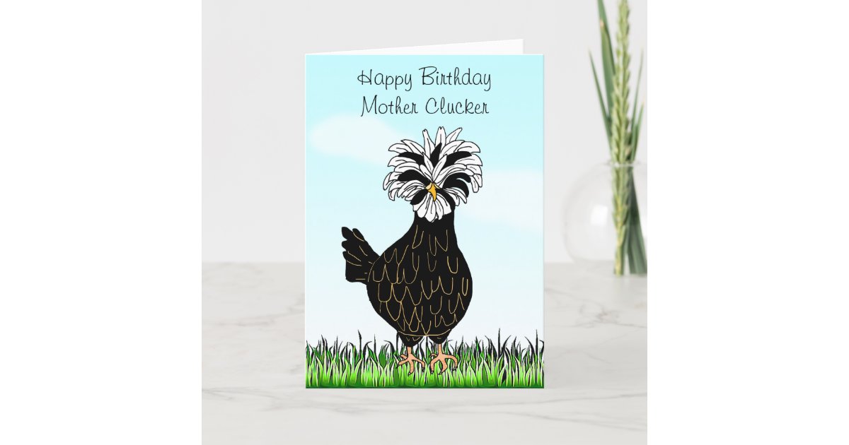 Happy Birthday Mother Clucker Funny Chicken Card | Zazzle