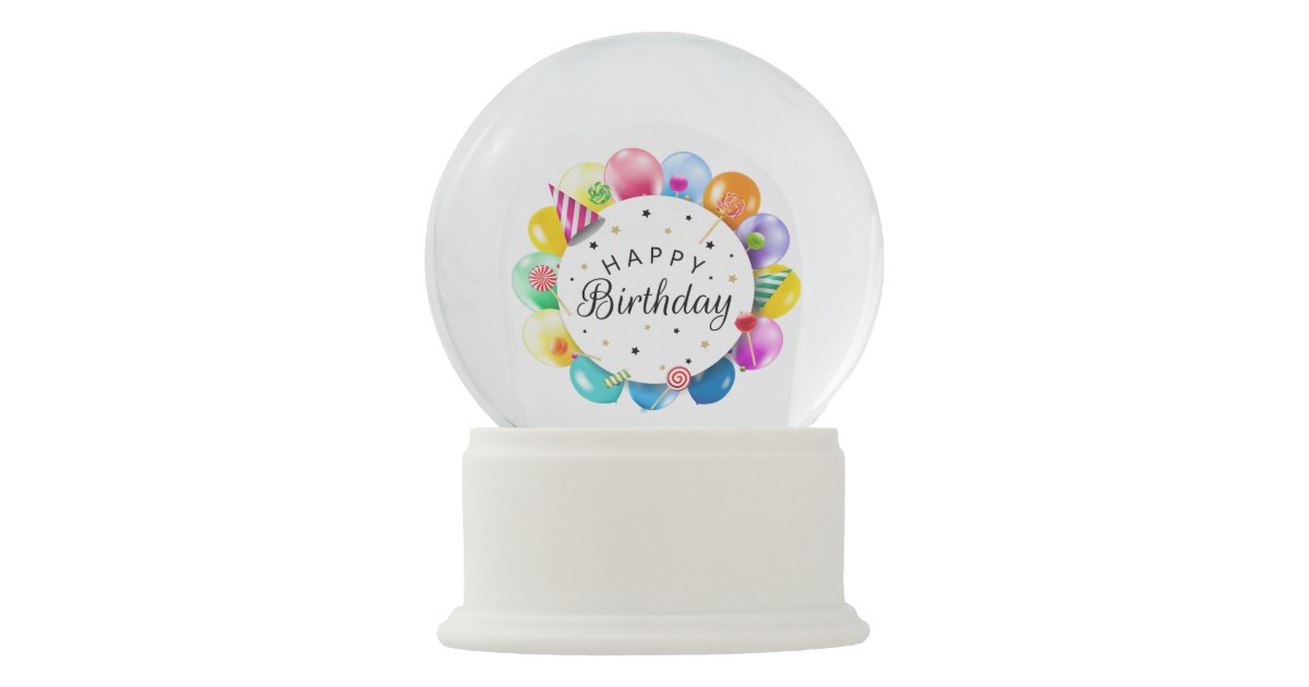 Happy Birthday Snow Globe | Zazzle
