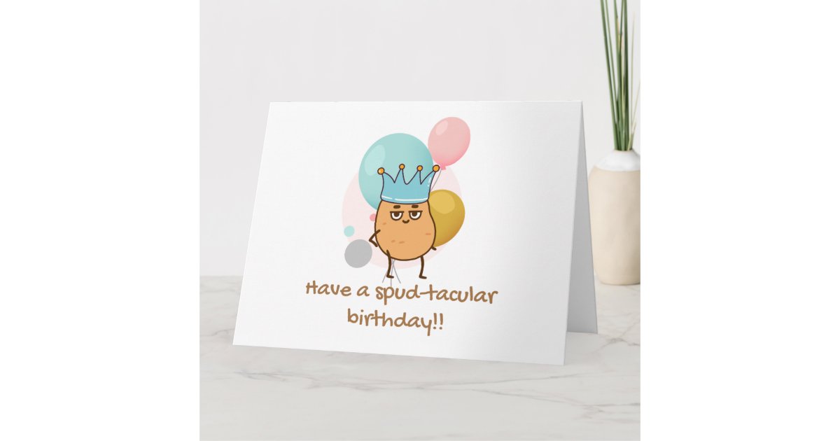 Happy Birthday Spud Potato Funny Birthday Card | Zazzle